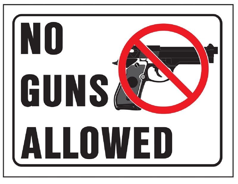 Hy-Ko 20691 Safety Sign, No Guns ALLOWED, Red/Black Legend, White Back ...